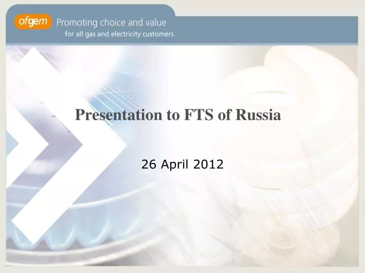 PPT - Presentation to FTS of Russia PowerPoint Presentation, free download - ID:1682708
