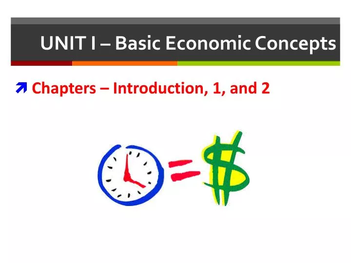 PPT - UNIT I – Basic Economic Concepts PowerPoint Presentation, free ...