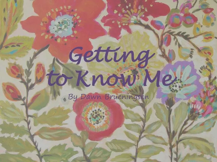 PPT - Getting to Know Me PowerPoint Presentation, free download - ID ...
