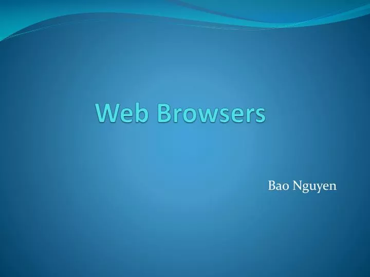 PPT - Web Browsers PowerPoint Presentation, free download - ID:1683170