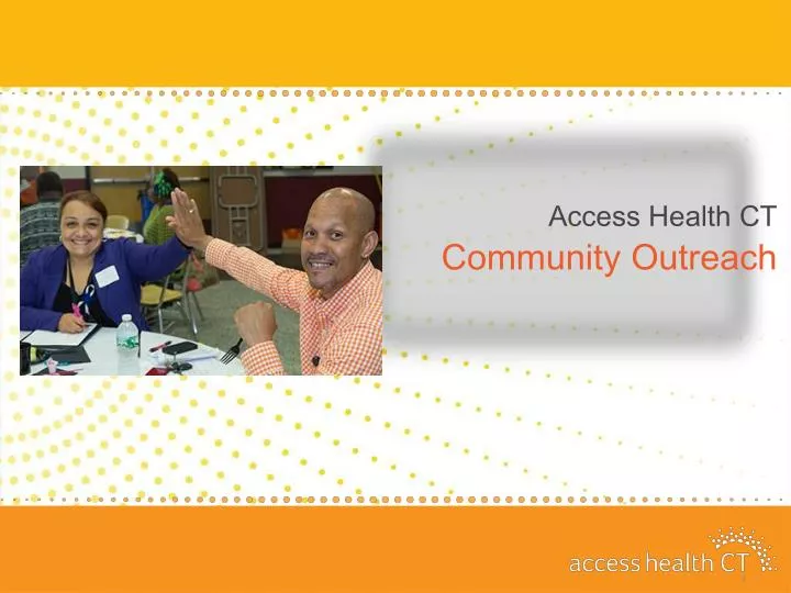 PPT - Access Health CT Community Outreach PowerPoint Presentation, free ...