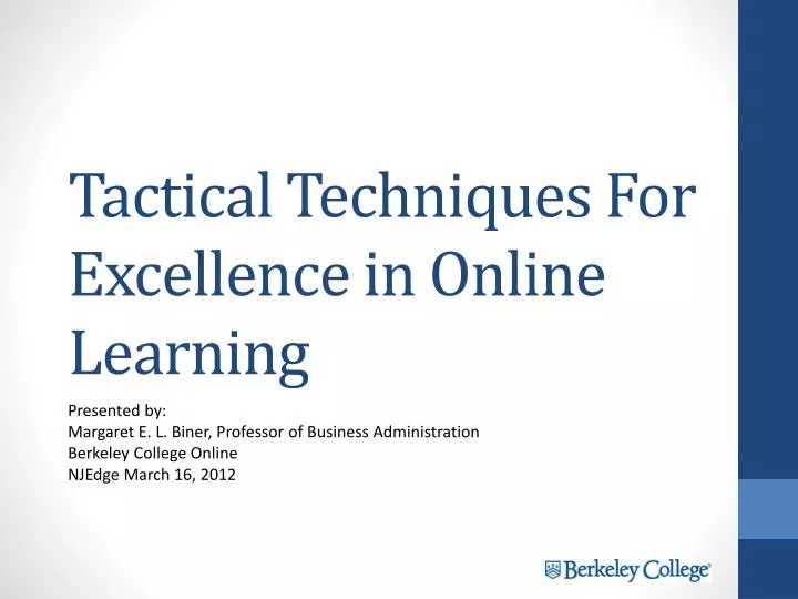 PPT - Tactical Techniques For Excellence in Online Learning PowerPoint ...