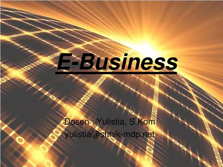 PPT - E-Business PowerPoint Presentation, free download - ID:1683649