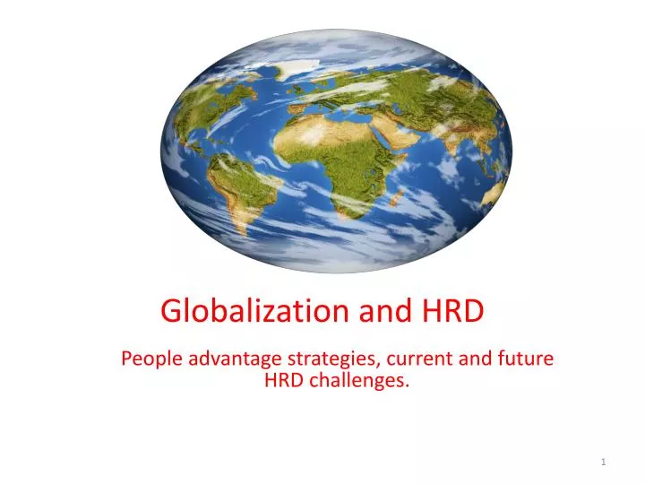 PPT - Globalization and HRD PowerPoint Presentation, free download - ID:1683831
