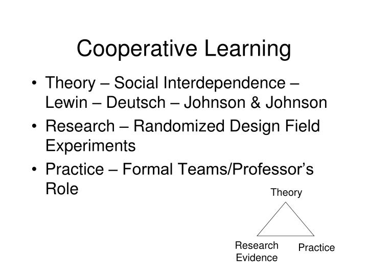 PPT - Social Interdependence Theory, Cooperative Learning and Challenge ...