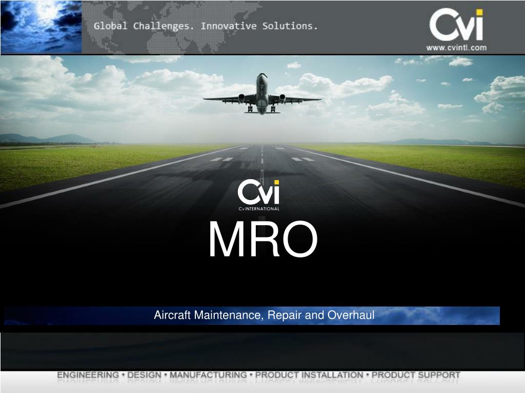 PPT - Aircraft Maintenance, Repair and Overhaul PowerPoint Presentation ...