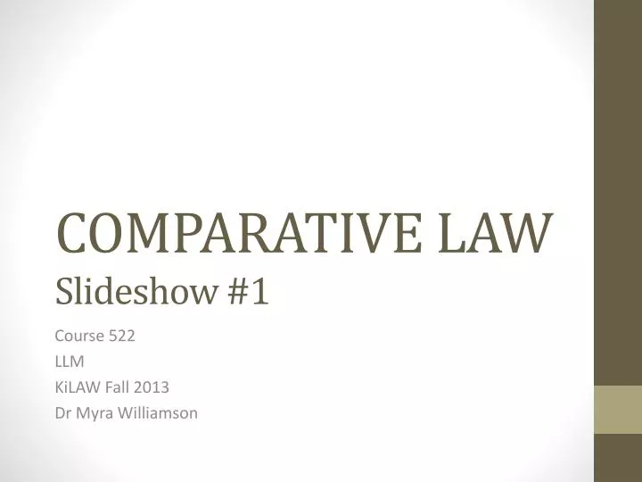 PPT - COMPARATIVE LAW Slideshow #1 PowerPoint Presentation, free ...