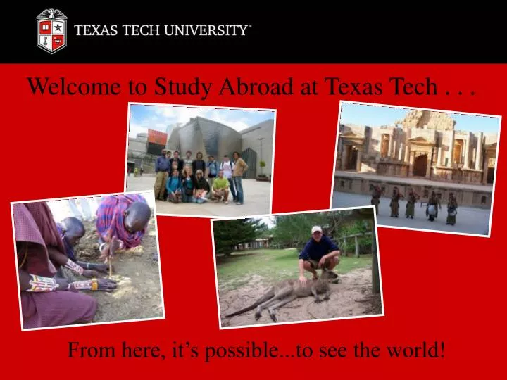 PPT - Welcome to Study Abroad at Texas Tech . . . PowerPoint ...