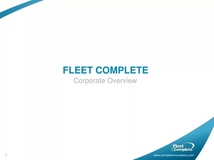 PPT - FLEET COMPLETE PowerPoint Presentation, free download - ID:1686930