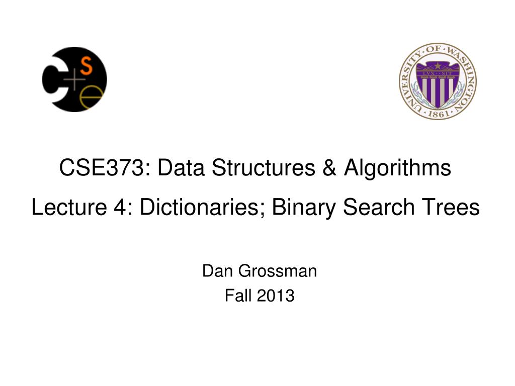Ppt Cse373 Data Structures And Algorithms Lecture 4 Dictionaries Binary Search Trees