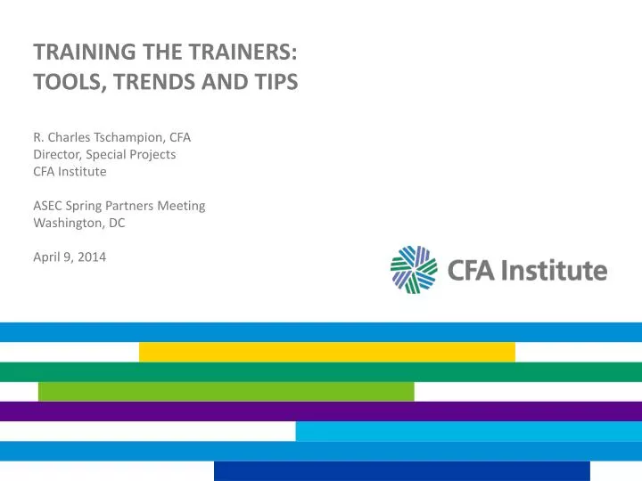 PPT - Training the Trainers: Tools , Trends and Tips PowerPoint ...