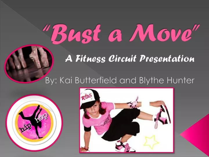 PPT - “Bust a Move” PowerPoint Presentation, free download - ID:1687274