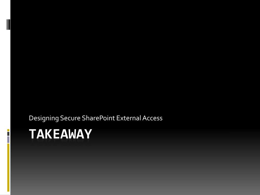 PPT - Designing Secure SharePoint External Access PowerPoint ...