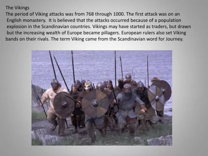 PPT - The Vikings The period of Viking attacks was from 768 through ...