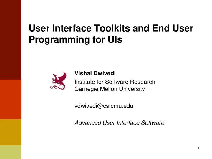 PPT - User Interface Toolkits and End User Programming for UIs ...
