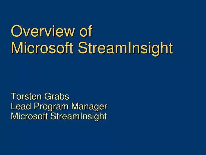 PPT - Overview of Microsoft StreamInsight PowerPoint Presentation, free download - ID:1689241