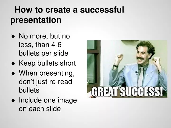 PPT - How to create a successful presentation PowerPoint Presentation ...