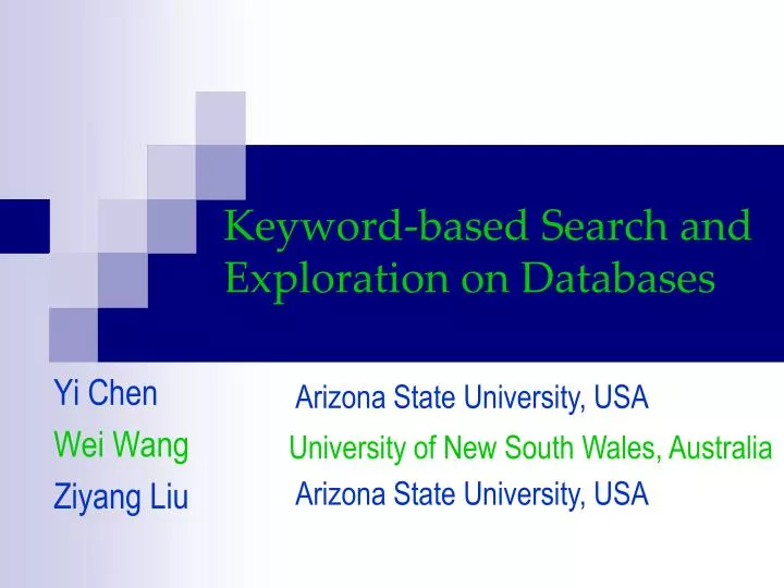 Ppt Keyword Based Search And Exploration On Databases Powerpoint Presentation Id1690710