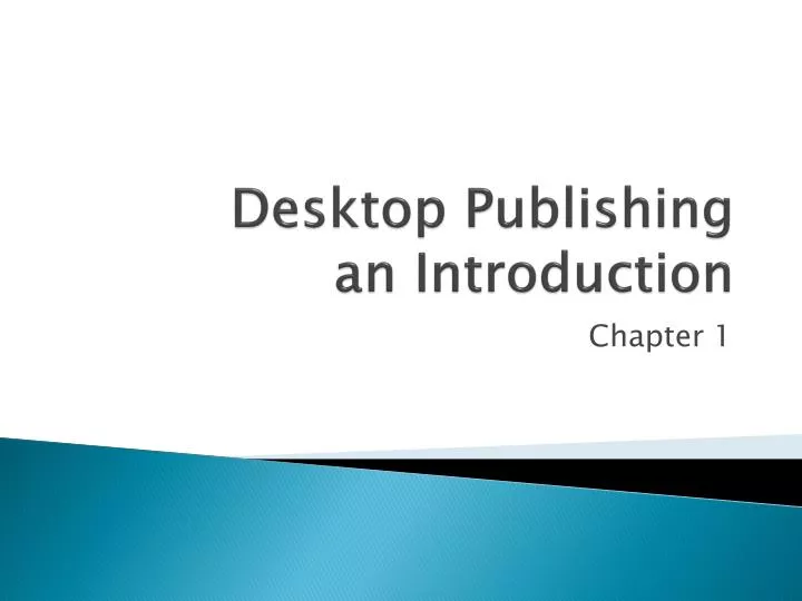PPT - Desktop Publishing an Introduction PowerPoint Presentation, free ...
