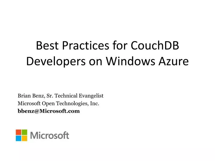 PPT - Best Practices for CouchDB Developers on Windows Azure PowerPoint Presentation - ID:1691107