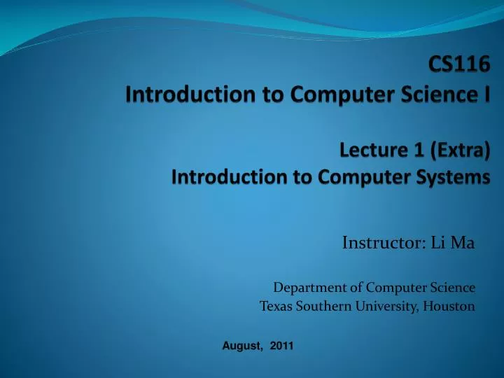 PPT - CS116 Introduction to Computer Science I Lecture 1 (Extra ...