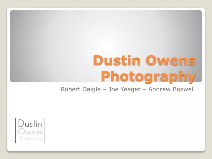 PPT - Dustin Owens Photography PowerPoint Presentation, free download ...