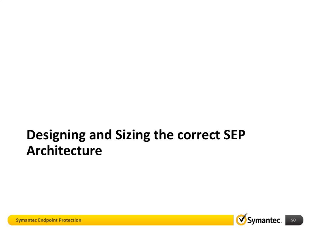 PPT - Symantec Endpoint Protection Technical Review PowerPoint ...