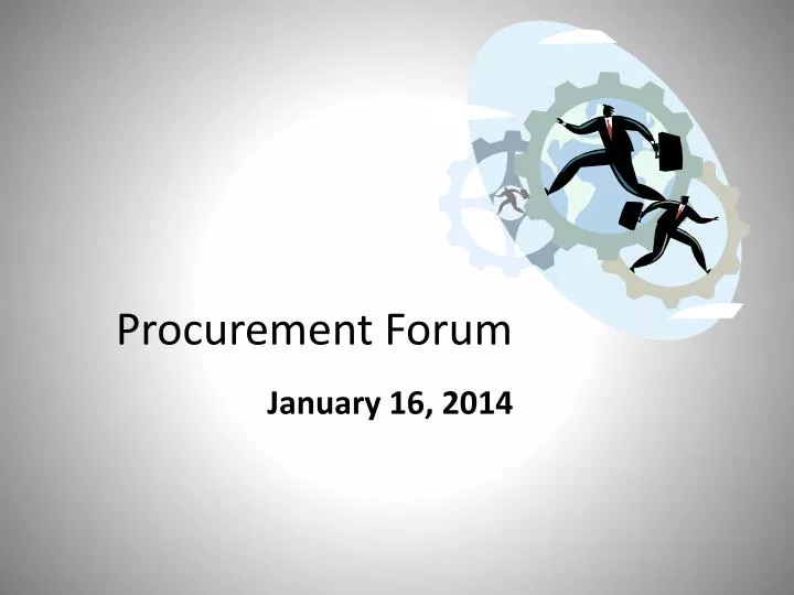 PPT - Procurement Forum PowerPoint Presentation, free download - ID:1692116