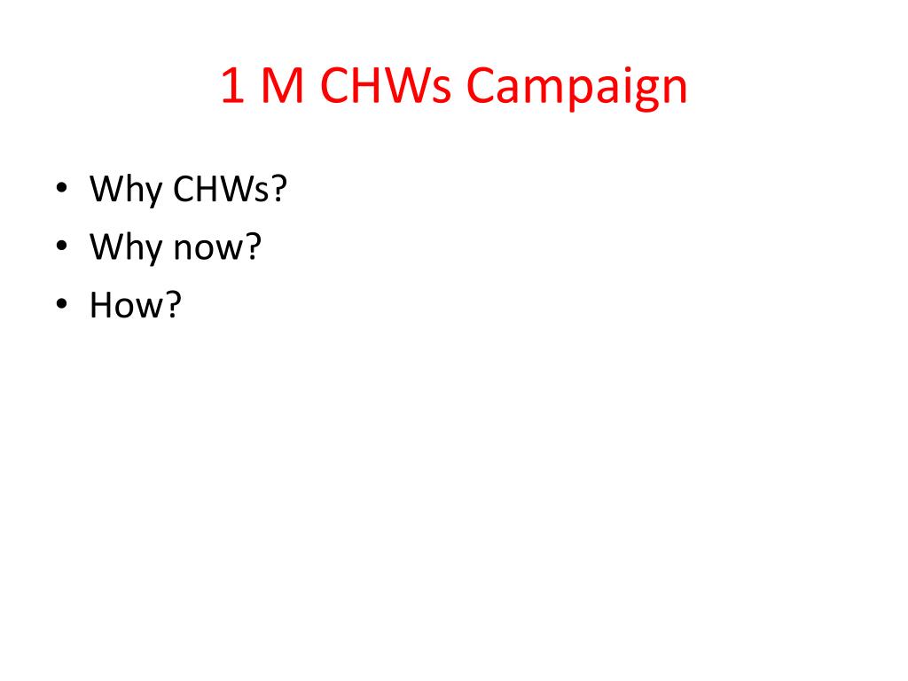 PPT - 1 Million Community Health Workers Campaign: Innovation for ...