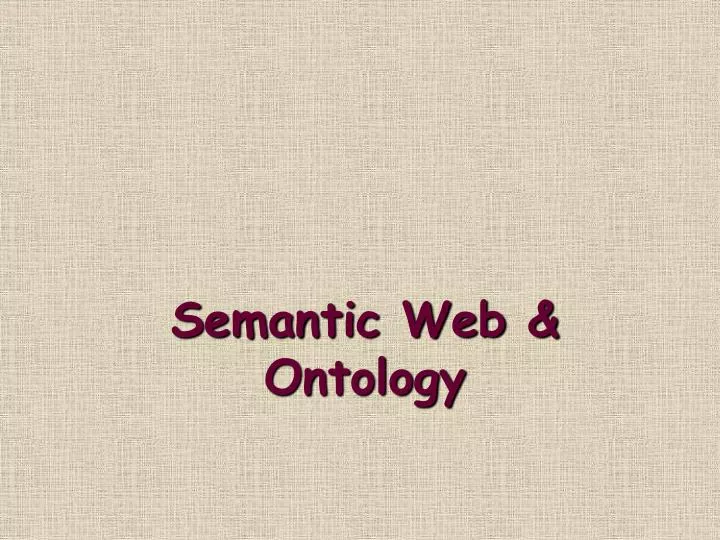PPT - Semantic Web & Ontology PowerPoint Presentation, free download ...