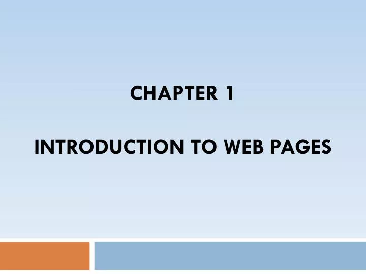 PPT - Chapter 1 Introduction to Web Pages PowerPoint Presentation, free ...