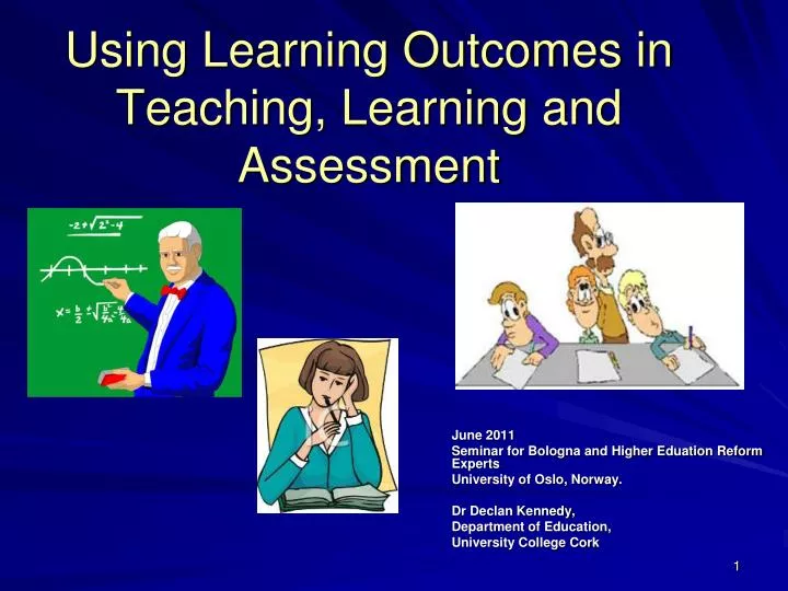 PPT - Using Learning Outcomes in Teaching, Learning and Assessment ...