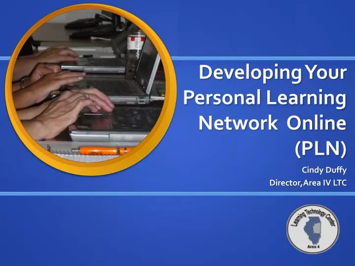 PPT - Developing Your Personal Learning Network Online (PLN) PowerPoint Presentation - ID:1694145