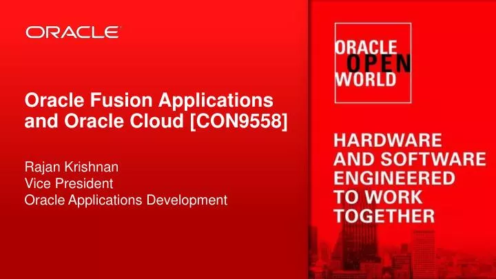 PPT - Oracle Fusion Applications and Oracle Cloud [ CON9558 ...