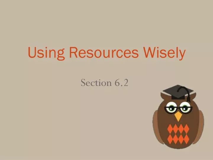 PPT - Using Resources Wisely PowerPoint Presentation, free download ...