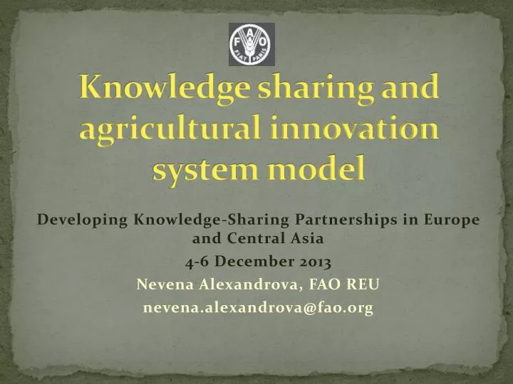 PPT - Knowledge sharing and agricultural innovation system model ...