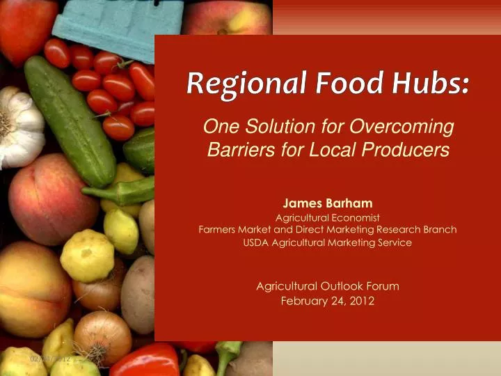 PPT - Regional Food Hubs: One Solution for Overcoming Barriers for ...