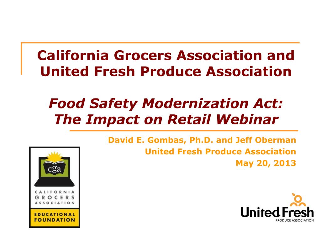 PPT - California Grocers Association and United Fresh Produce ...