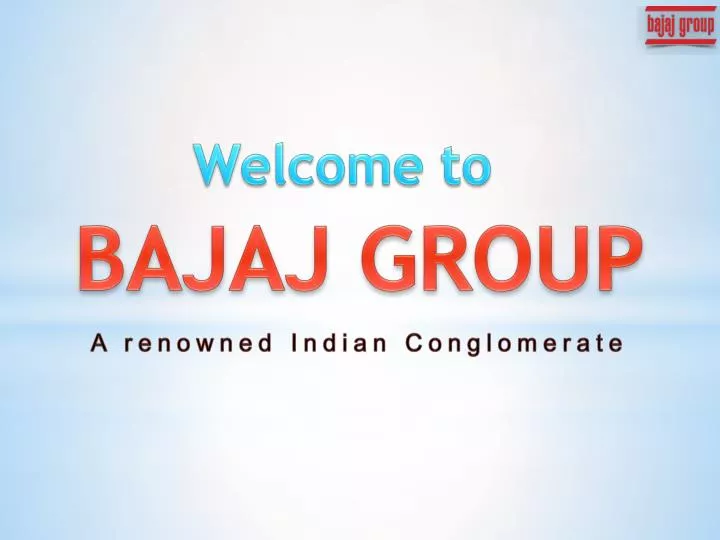 PPT - BAJAJ GROUP A renowned Indian Conglomerate PowerPoint ...