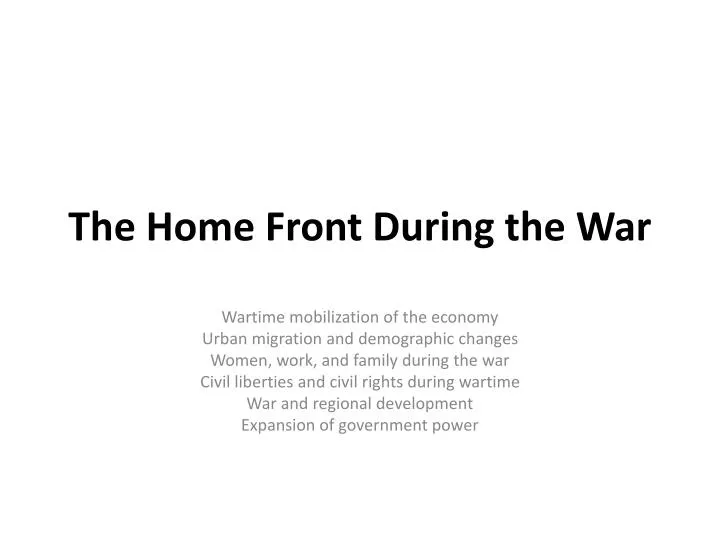 PPT - The Home Front During the War PowerPoint Presentation, free ...