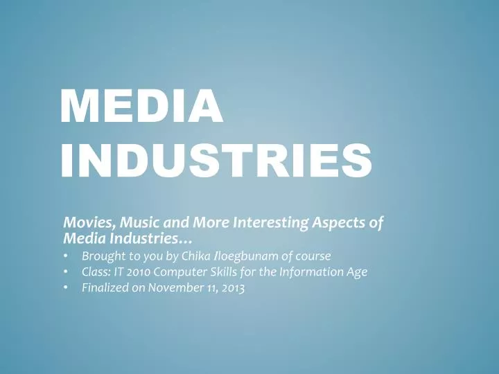 PPT - Media Industries PowerPoint Presentation, free download - ID:1696099