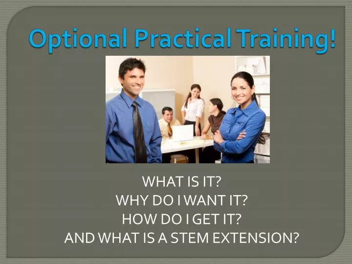 PPT - Optional Practical Training! PowerPoint Presentation, free ...