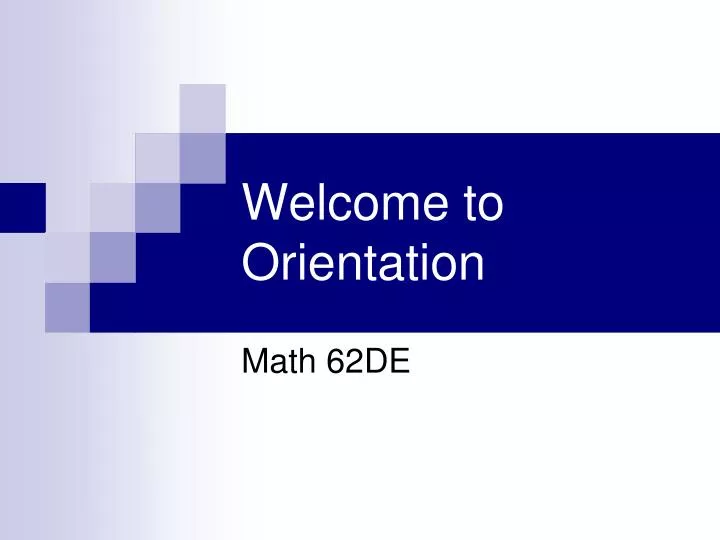 PPT - Welcome to Orientation PowerPoint Presentation, free download ...