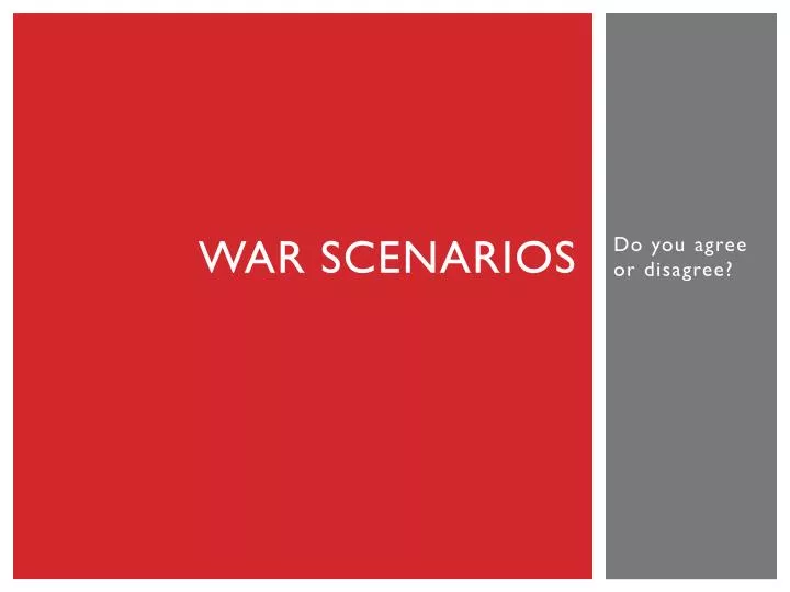 PPT - War Scenarios PowerPoint Presentation, free download - ID:1698260