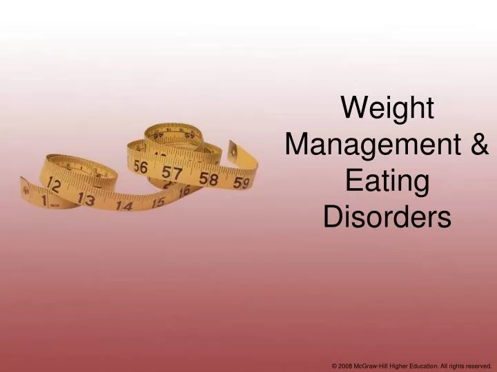 PPT - Weight Management & Eating Disorders PowerPoint Presentation - ID ...