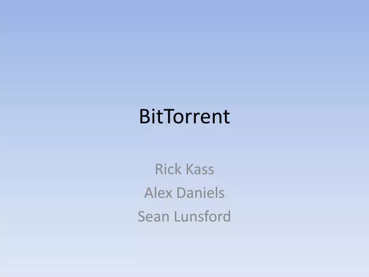 PPT - BitTorrent PowerPoint Presentation, free download - ID:1698622