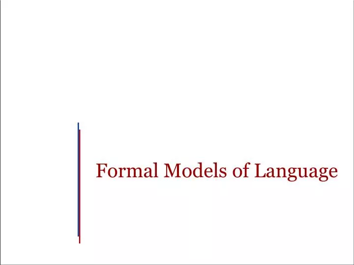 PPT - Formal Models of Language PowerPoint Presentation, free download ...