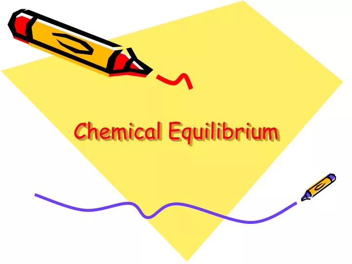 PPT - Chemical Equilibrium PowerPoint Presentation, free download - ID ...