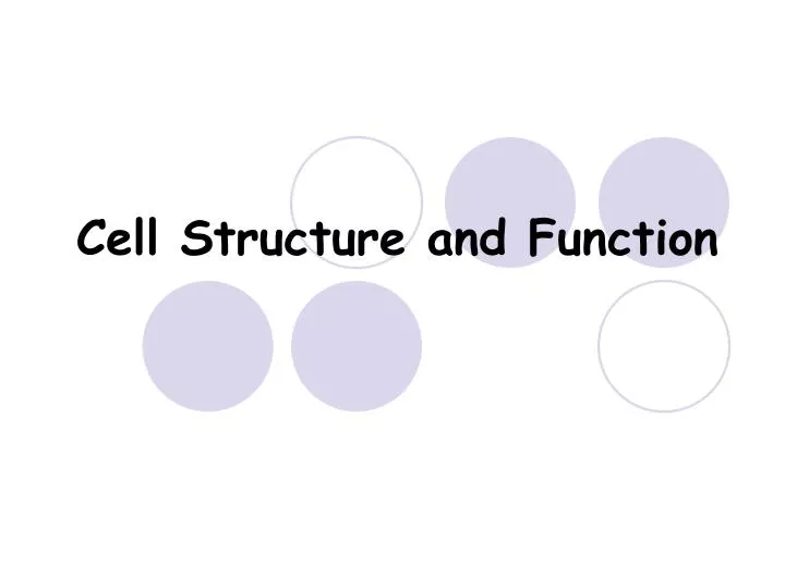PPT - Cell Structure and Function PowerPoint Presentation, free ...