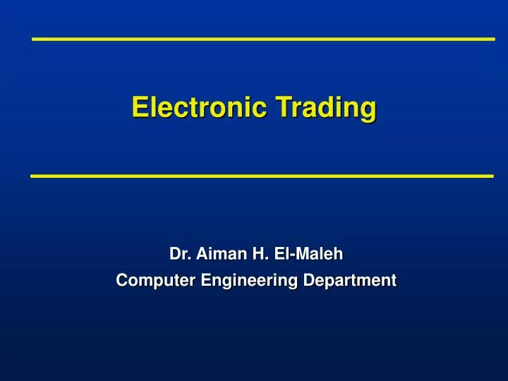 PPT - Electronic Trading PowerPoint Presentation, free download - ID ...